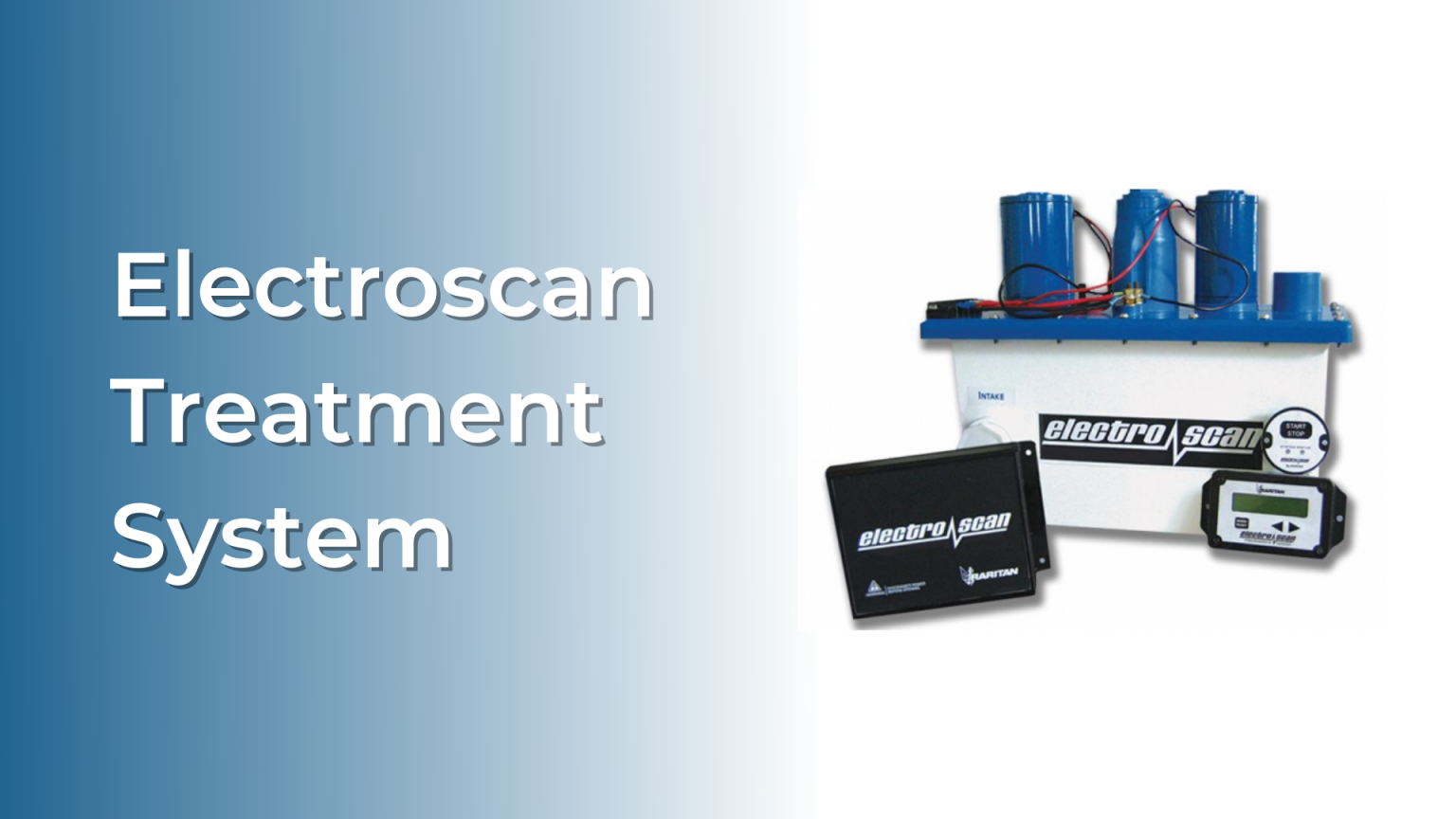 How Does the Electroscan Waste Treatment Device Work? - Raritan ...